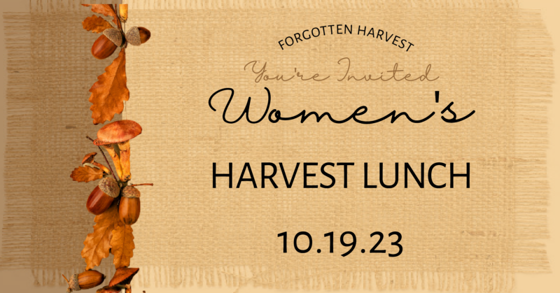 Women's Harvest Lunch 2023 - Forgotten Harvest