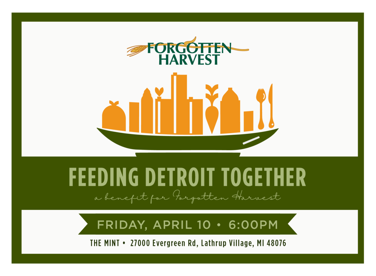 Feeding Detroit Together – a Benefit for Forgotten Harvest - Forgotten ...